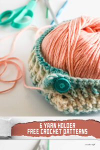 6 Yarn Holder Crochet Patterns – FREE - iGOODideas.com